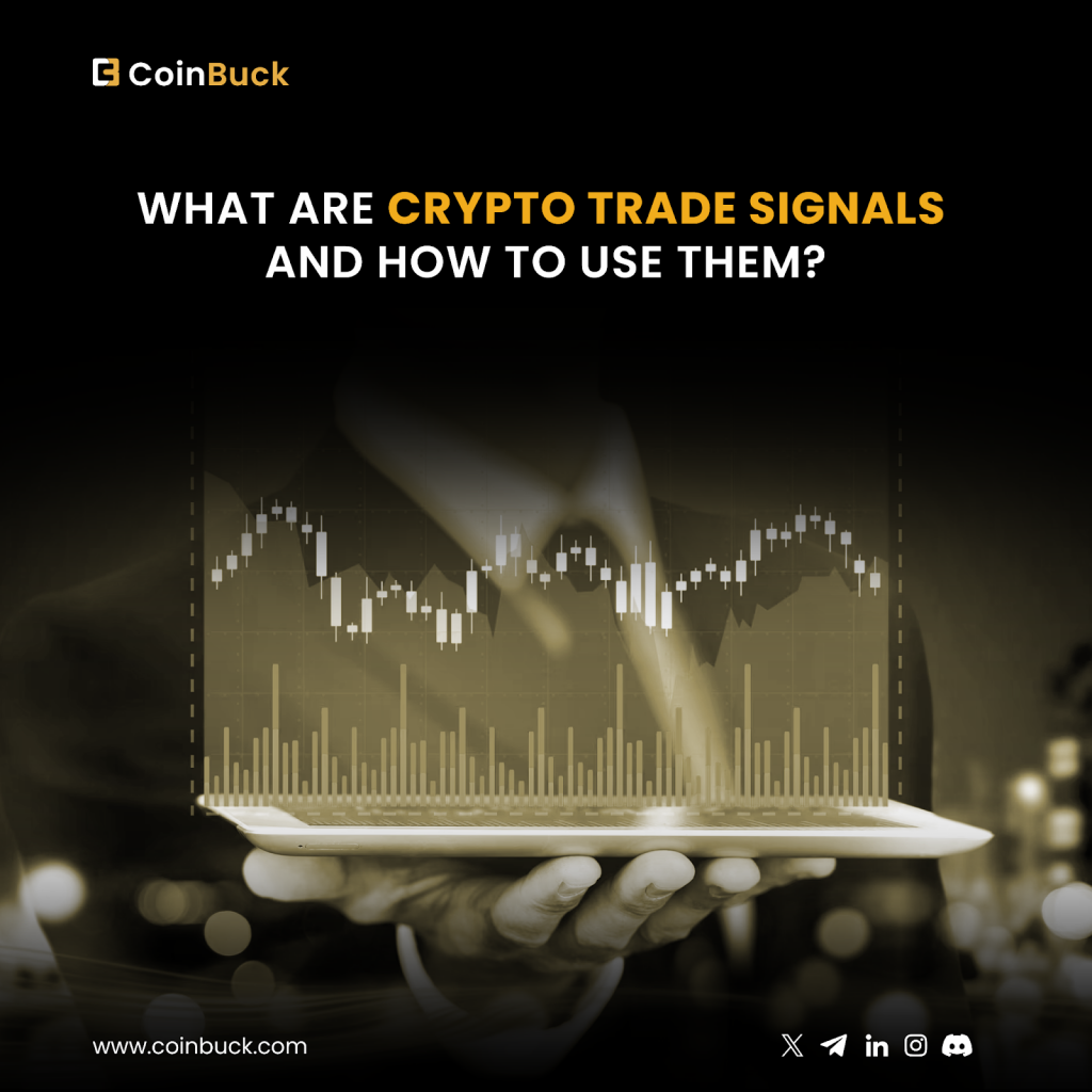 What are Crypto Trade Signals and How to Use Them? – Coinbuck Blog